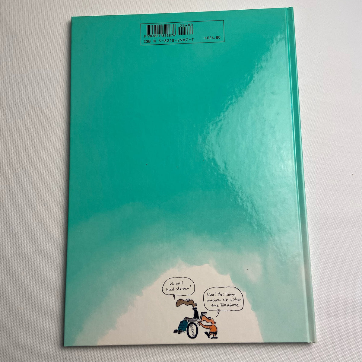 Der alte Sack, ein kleines Arschloch und andere Höhepunkte des Kapital ...